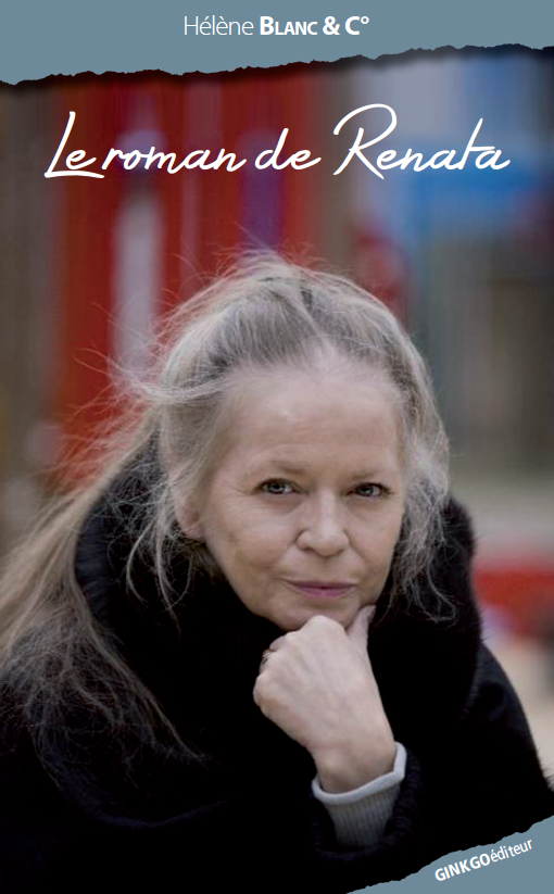 Sortie livre – Le roman de Renata : l’hommage d’Hélène Blanc à la ...