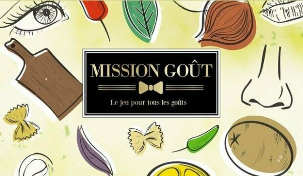 MISSION GOÛT, un jeu pour éveiller les sens et éduquer les papilles ...